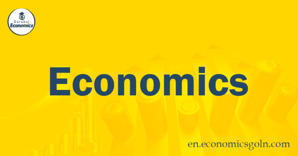 Economics - Economics Gurukul, GOLN